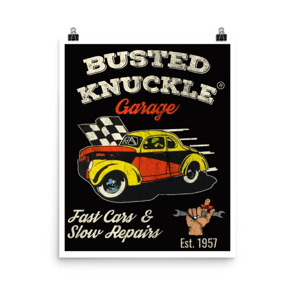 Busted Knuckle Garage Carguy Fast Cars, Slow Repairs Wall Poster ...
