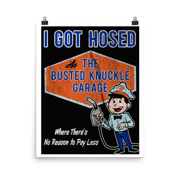 Busted Knuckle Garage Carguy Got Hosed Wall Poster - Busted Knuckle ...